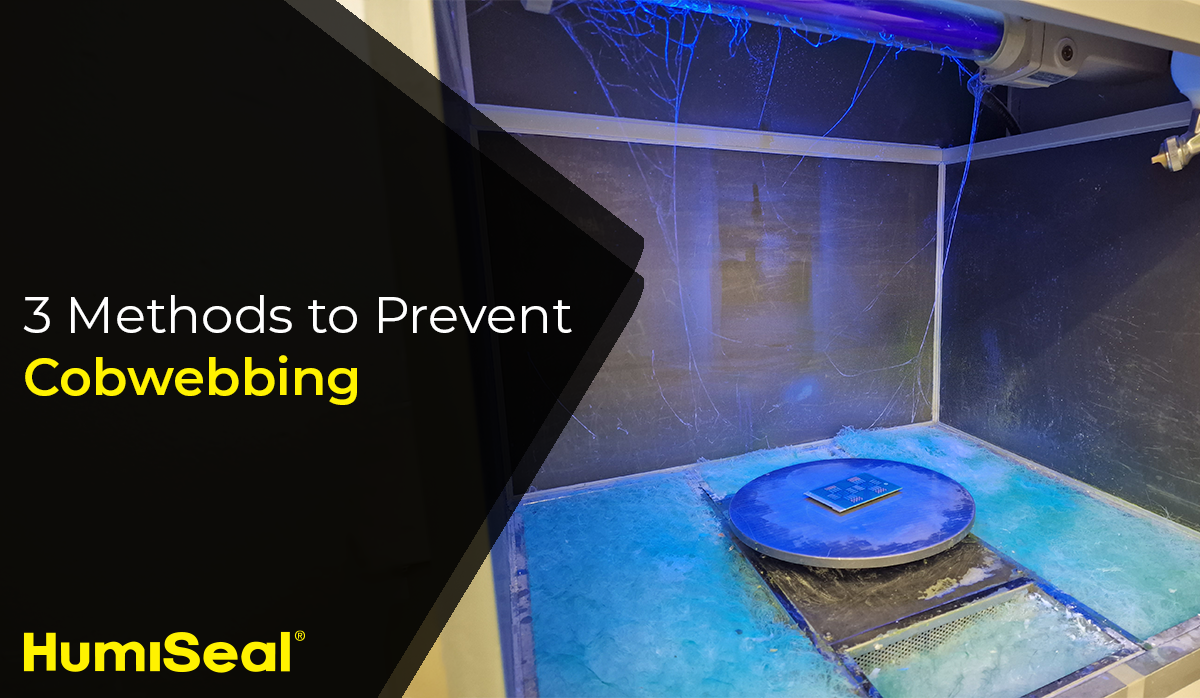 3 Methods to Prevent Circuit Board Cobwebbing