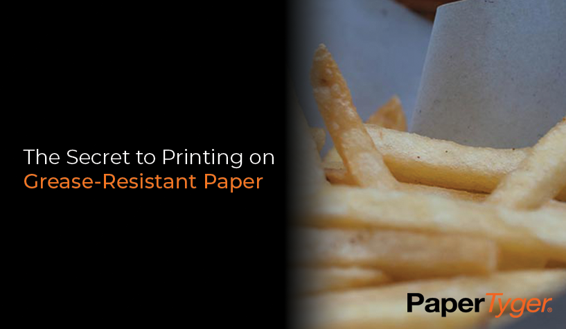 The Secret to Good Printing on Grease-Resistant Paper