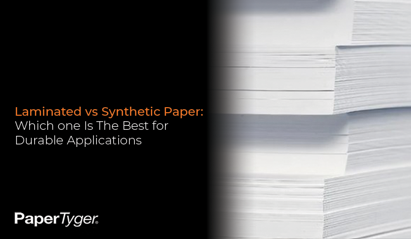 Laminated vs Synthetic Paper: Which one Is The Best for Durable ...