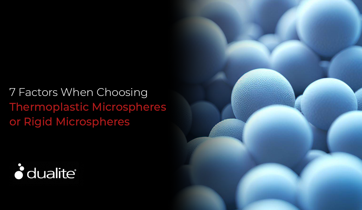 7 Factors to Consider when Choosing Thermoplastic Microspheres or Rigid ...