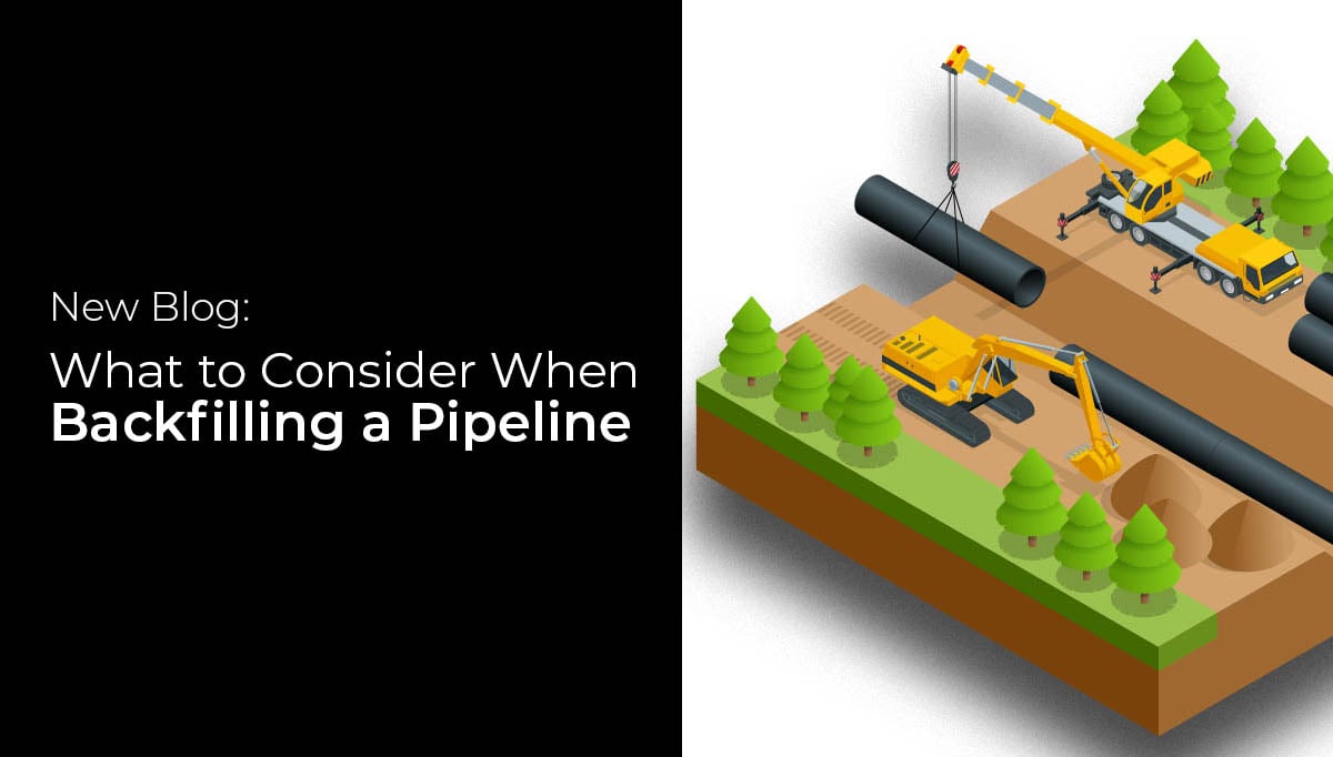 What to Consider When Backfilling a Natural Gas Pipeline