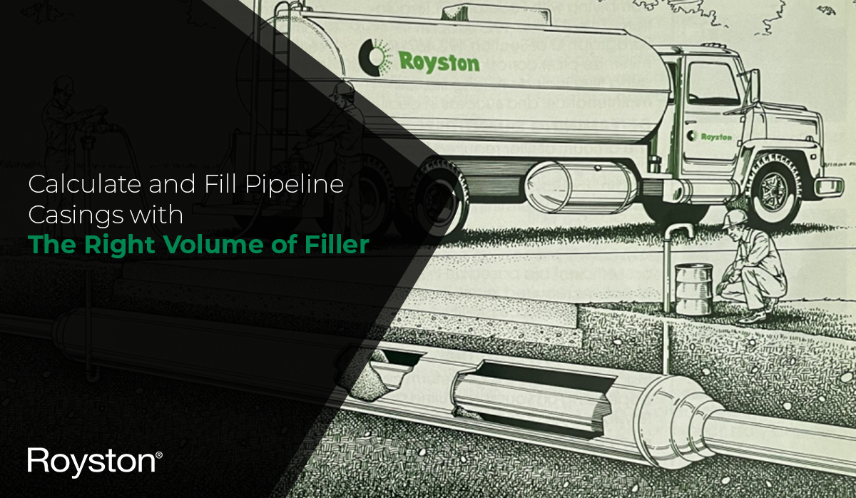 Calculate and Fill Pipeline Casings with the Right Volume of Filler